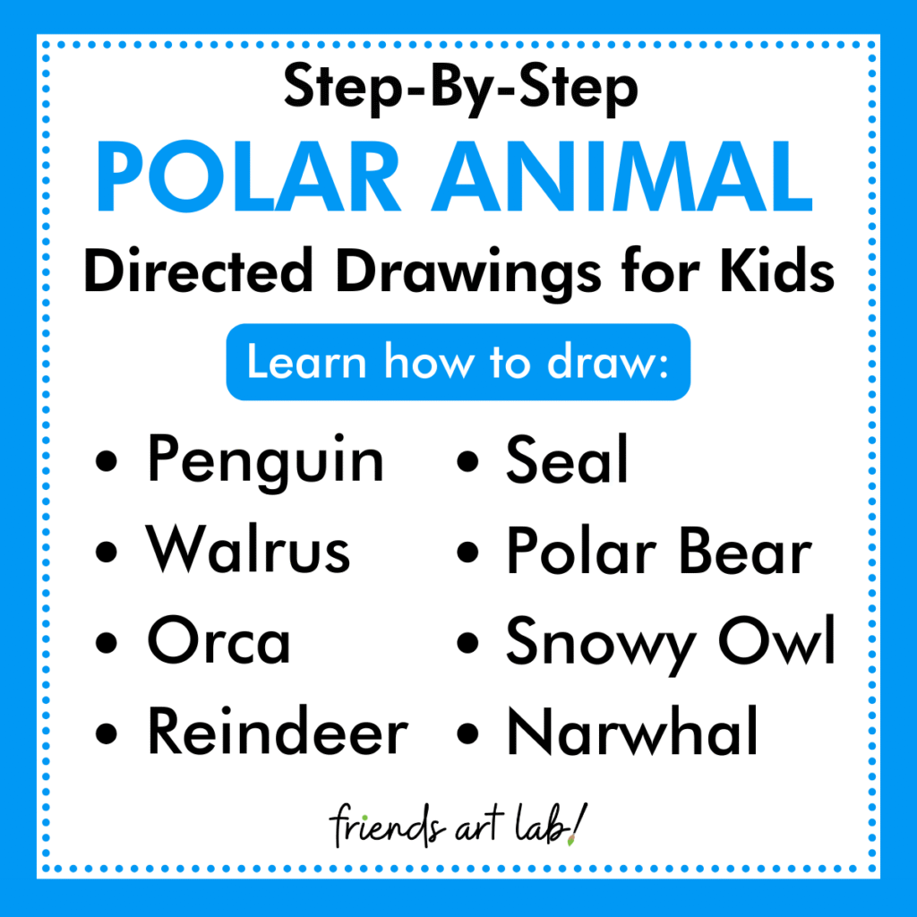 Polar Animal Directed Drawings for Kids - Friends Art Lab